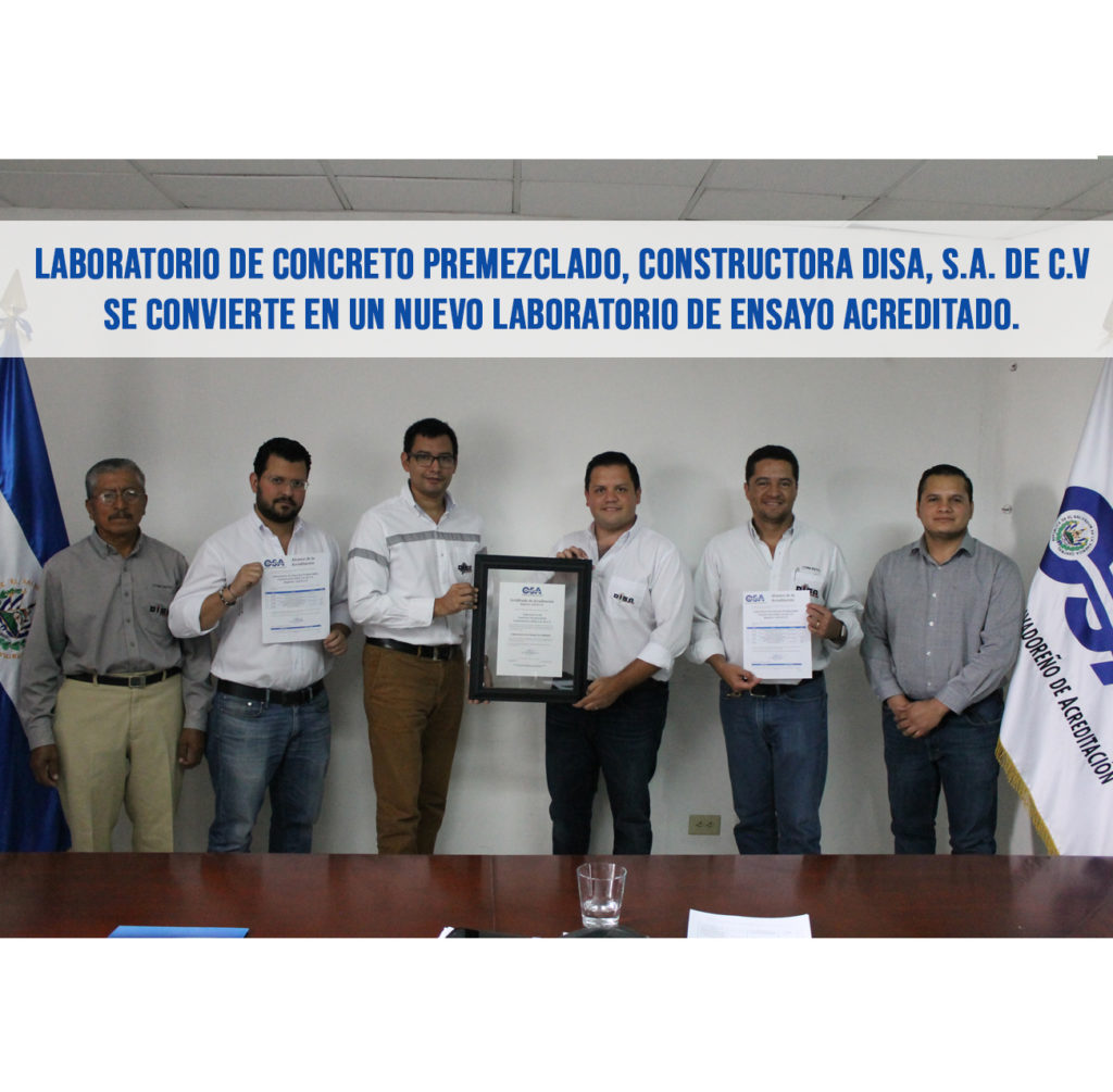 Organismo Salvadoreño de Acreditación | Laboratorio de Concreto Premezclado, Constructora DISA ...